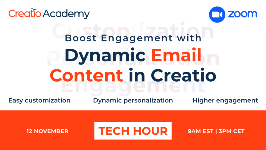 Tech Hour: Boost Engagement with Dynamic Email Content in Creatio | Community Creatio
